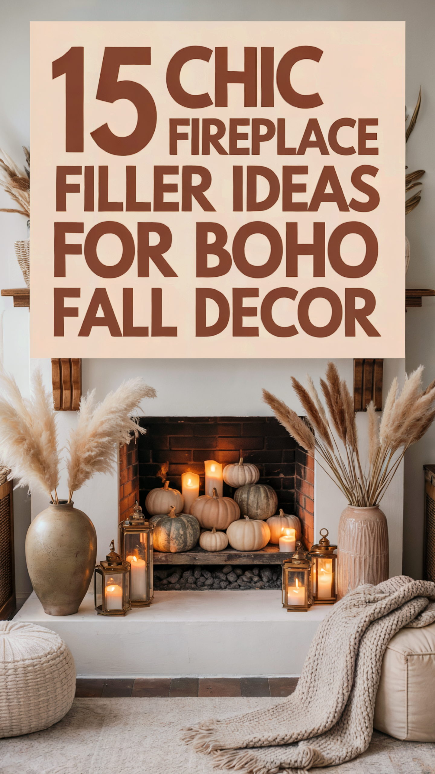 15 Chic Fireplace Filler Ideas A for Fall Boho Living Room - Everyday Muse